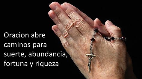 Oracion Abre Caminos Para La Suerte Abundanciaprosperidad Fortuna