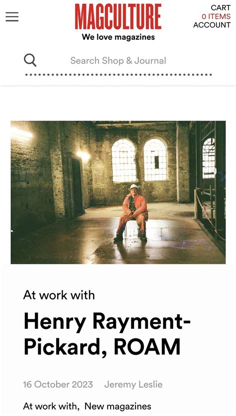 I Recently Took Part In An Interview With Magculture About Roam Which Has Launched And Sold Out