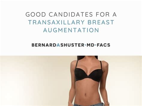 Bernard Shuster Good Candidates For A Transaxillary Breast