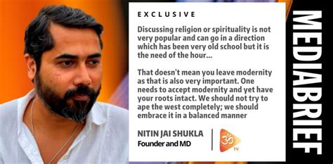 Exclusive Nitin Jai Shukla Omtv We Want To Tell Stories Of Indian Heroes And Cultural Glory