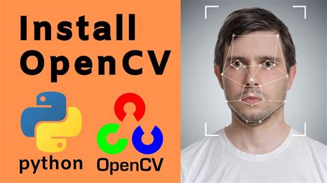 How To Install Opencv On Windows Opencv Python Tutorial Setting Up