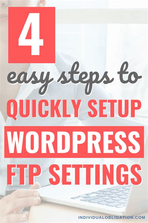 Easy Steps To Quickly Setup Your WordPress FTP Settings