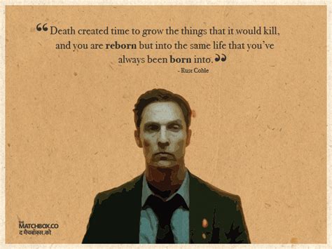 Intelligently Sexy Rust Quotes From True Detective The