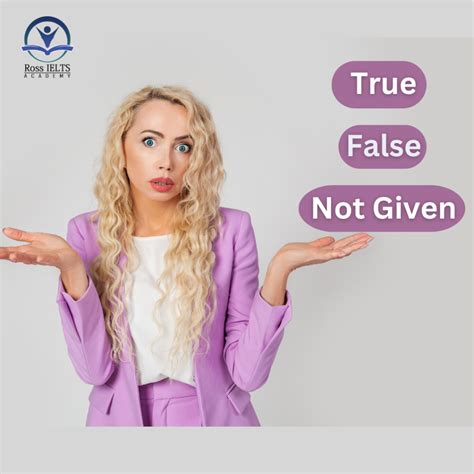 How To Deal With Truefalsenot Given Questions In The Ielts Reading Test Ross Ielts Academy