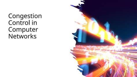 Congestioncontrol Types Uses And Application Ppt