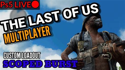 トム・ソーヤの大冒険！1015「ラストオブアス・マルチプレイlive！【ﾗｽｱｽﾏﾙﾁ Tlou】」（スコープ付きバースト＆バーピス