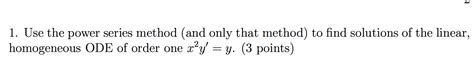 Solved Use The Power Series Method And Only That Method To Chegg