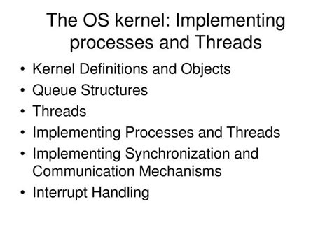 Ppt The Os Kernel Implementing Processes And Threads Powerpoint