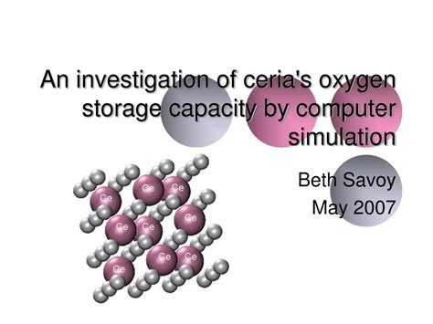 Ppt An Investigation Of Cerias Oxygen Storage Capacity By Computer Simulation Powerpoint
