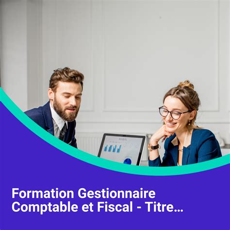 Offre De Formation Gestionnaire Comptable Et Fiscal Titre