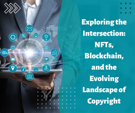 Exploring The Intersection Nfts Blockchain And The Evolving Landscape Of Copyright Acura Ip