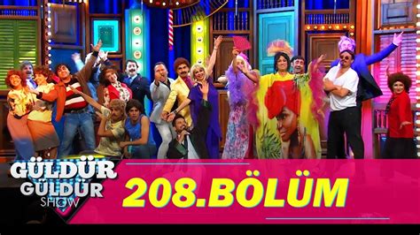 Güldür Güldür Show 208bölüm Tek Parça Full Hd Youtube