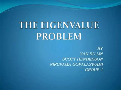 Ppt The Eigenvalue Problem Powerpoint Presentation Free Download