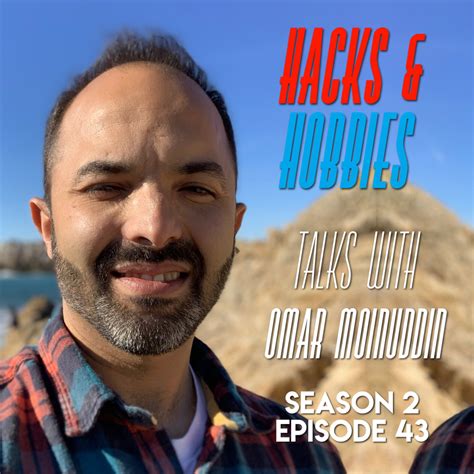 E243 Omar Moinuddin How To Make Time For The Things That You Love