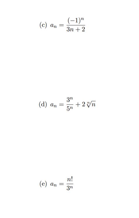 solved evaluate the limit of the sequence or state that it