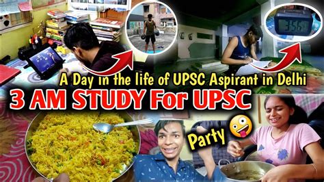 I Woke Up At AM Upsc Study Vlog Party Enjoy A Day In The Life Of A Upsc Aspirant In
