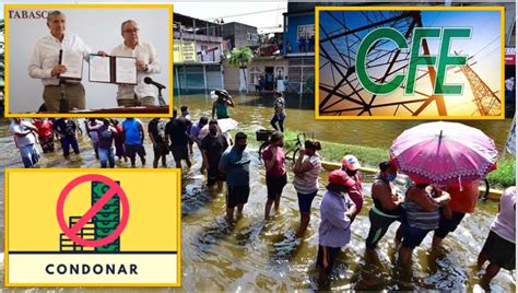 Cfe Perdona Deuda A Más De 200 Mil Damnificados De Inundaciones De