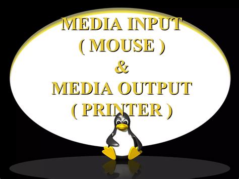 salah satu contoh media input dan output ppt