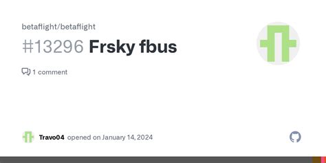 Frsky Fbus · Issue 13296 · Betaflightbetaflight · Github