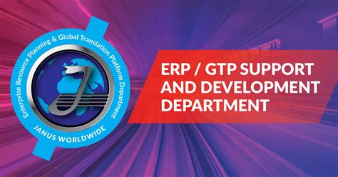 ERP GTP SUPPORT AND DEVELOPMENT DEPARTMENT Janus Worldwide