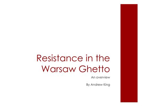 Warsaw Ghetto Resistance Presentation Ppt