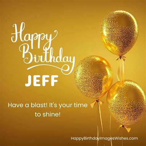 Happy Birthday Jeff Images And Wishes 2025