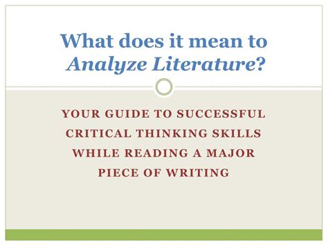 Ppt What Does It Mean To Analyze Literature Powerpoint Presentation
