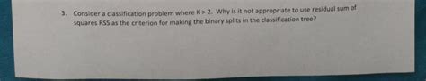 solved 3 3 consider a classification problem where k 2