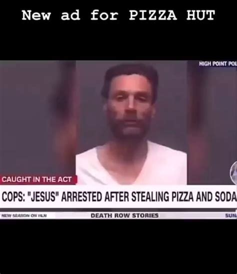 New Ad For Pizza Hut Point The Agt Cops Jesus Arrested After
