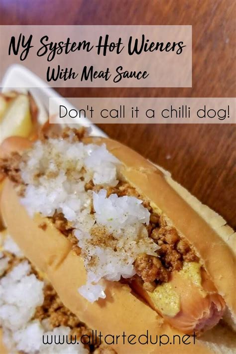 New York System Wieners Come See Why Theyre Famous All Tarted Up