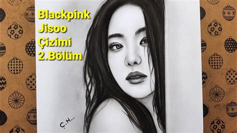 Blackpink Jisoo Çizimi 2 Yüz Tonlama Ve Saç Çizimi Youtube