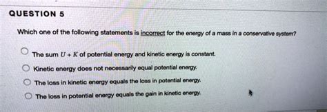 Solved Question Which One Of The Following Statements Is Incorrect