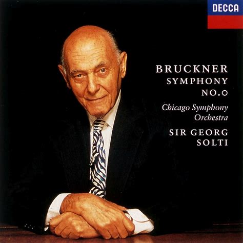Symphony No 0 Georg Solti Chicago Symphony Orchestra Bruckner