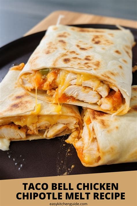 Taco Bell Chicken Chipotle Melt Recipe