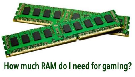 How Much RAM Do You Need For Gaming GB Vs GB Vs GB RAM