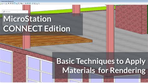 Basic Techniques To Apply Materials For Rendering In Microstation Connect Edition Youtube