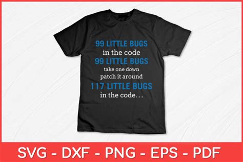 99 Little Bugs In The Code Computer Scientist Programmer Svg Design