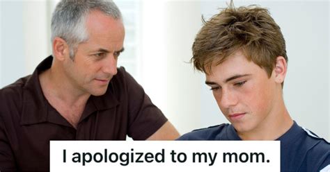 His Moms Boyfriend Made Him Apologize After A Comment He Didnt