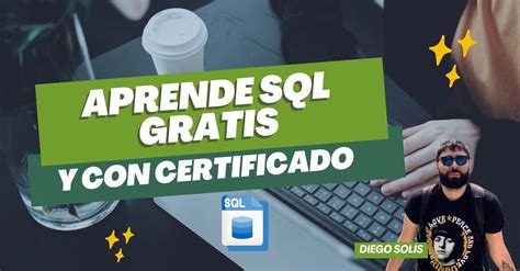 Sql Cursosql Sqlinteractivo Sqlgratis Aprendesql Sqlcertificado