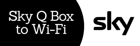 A Comprehensive Guide Mastering The Art Of Connecting Your Sky Q Box