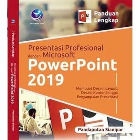 Panduan Lengkap Presentasi Profesional Dengan Microsoft Powerpoint 201 Lazada Indonesia