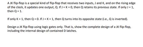 Solved A JK Flip Flop Is A Special Kind Of Flip Flop That Chegg Com