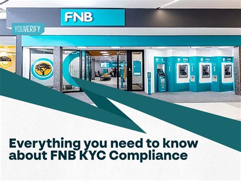Everything You Need To Know About Fnb Kyc Compliance