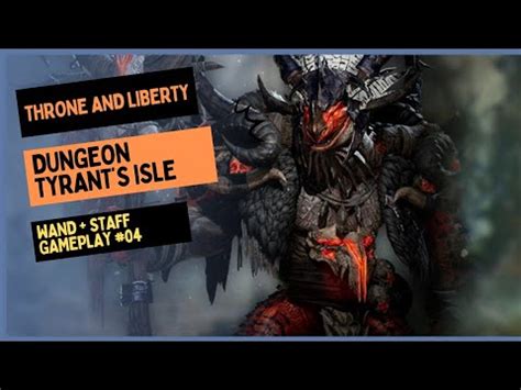 Throne And Liberty Dungeon Tyrants Isle New Gameplay Tome Wand
