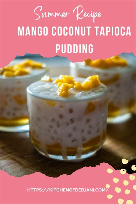Coconut Tapioca Pudding With Mango Recipe Debjanir Rannaghar