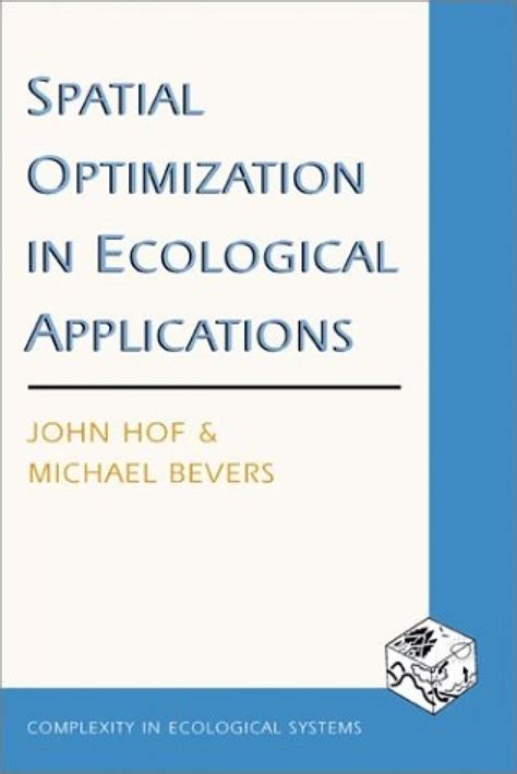 Spatial Optimization In Ecological Applications Nhbs Academic And Professional Books