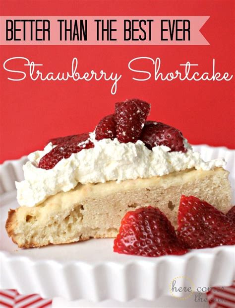 Better Than The Best Ever Strawberry Shortcake Recipe Shortcake