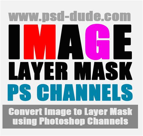 Convert Image To Layer Mask In Photoshop Using Channels Photoshop Tutorial PSDDude