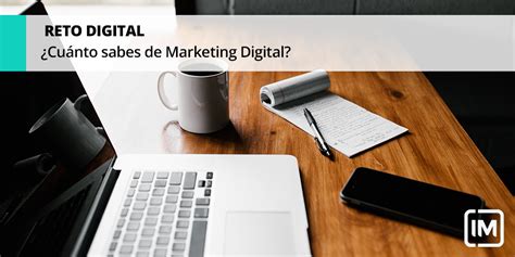 ¿conoces Nuestros Test De Im Digital Business School