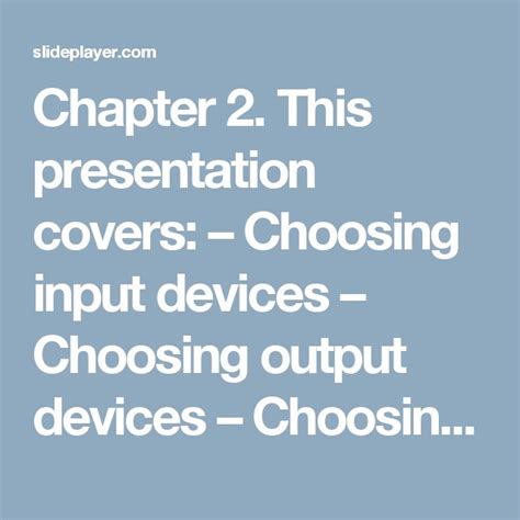 Chapter 2 This Presentation Covers Choosing Input Devices
